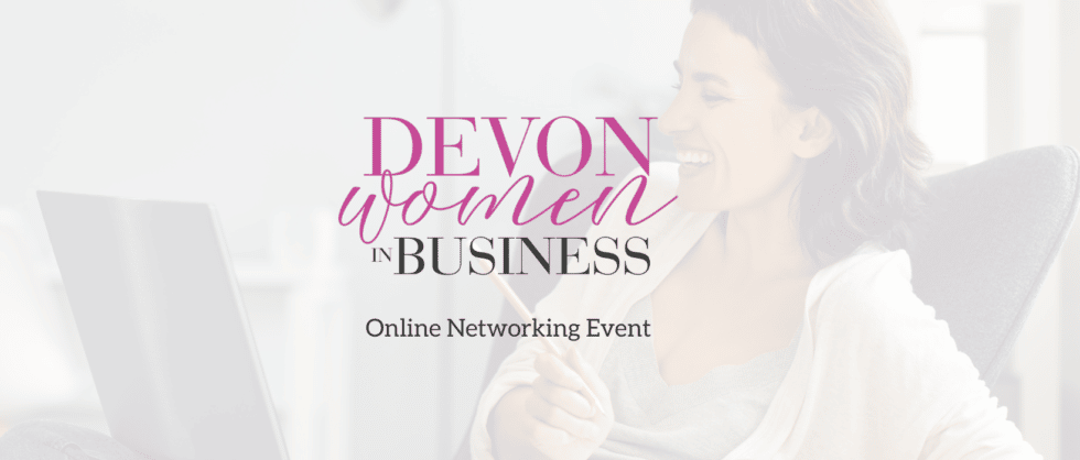 DWIB Online Networking Event - Devon Women In Business