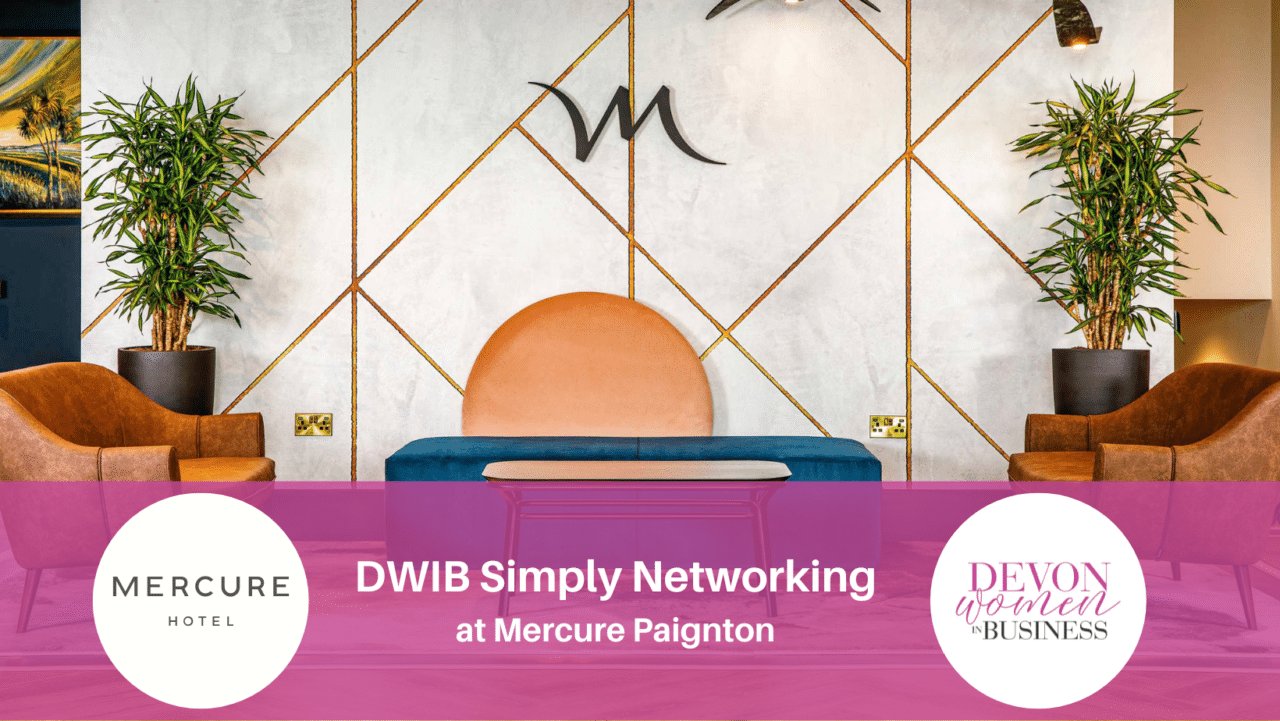 DWIB Simply Networking - Devon Women In Business